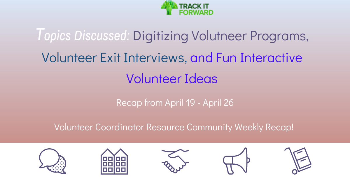Digitalizing Your Volunteer Program, Exit Interviews & Fun Little ...
